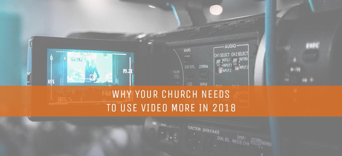 Here's Why Your Church Should Be Using More Video - Shelby Systems